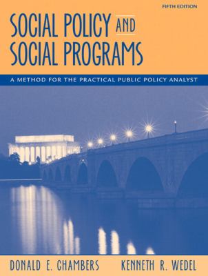 Social Policy and Social Programs: A Method for the Practical Public ...