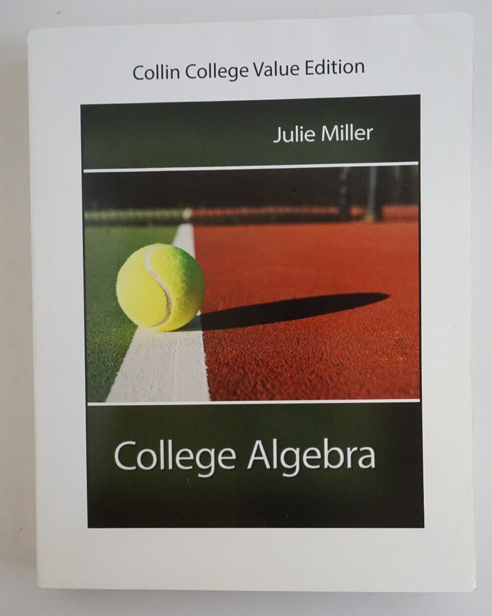 College Algebra Textbook, Collin College Value Edition Paperback By ...