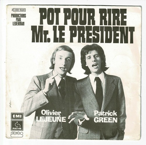 Olivier LEJEUNE Patrick GREEN Vinyl 45T POT POUR RIRE Mr PRESIDENT ...