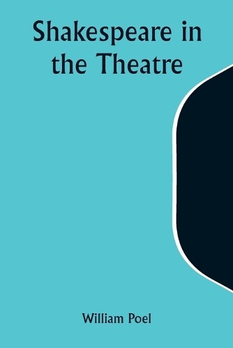 William Poel Shakespeare in the Theatre (Paperback) (UK IMPORT) | eBay