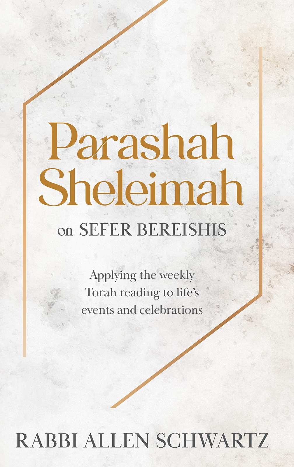 Parashah Sheleimah on Sefer Bereishis : Applying the Weekly Torah ...
