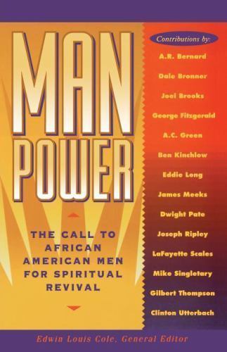 Man Power : The Call for the Spiritual Revival of Men in America by ...