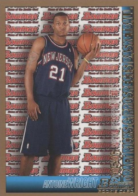 2005-06 Bowman Draft Picks & Prospects - Antoine Wright #113 Gold (RC ...