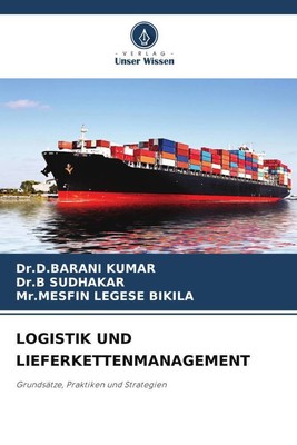 D. Barani Kumar (u. a.) | LOGISTIK UND LIEFERKETTENMANAGEMENT ...