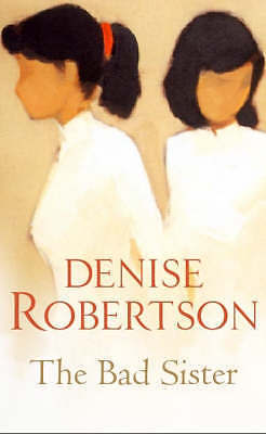 The Bad Sister by Denise Robertson (Hardback, 2005) for sale online ...