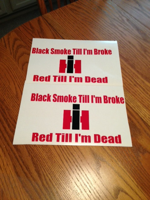2 - 11X6 INTERNATIONAL DIESEL DECAL STICKER IH CUB RED TILL I'M DEAD | eBay