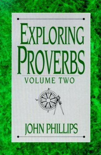 Exploring Proverbs by Phillips, John 9780872135789 | eBay