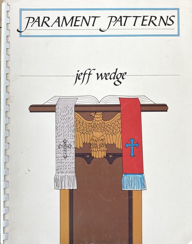 Parament Patterns Cross Stitch for Altar by Jeff Wedge 1987 Spiral ...