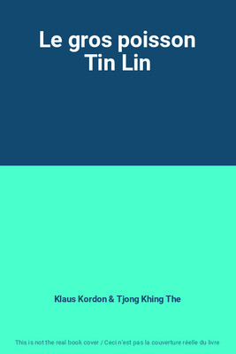 Le gros poisson Tin Lin de Klaus Kordon et Tjong Khing The | eBay