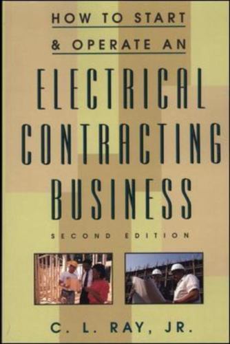 How to Start and Operate an Electrical Contracting Business by Charles ...