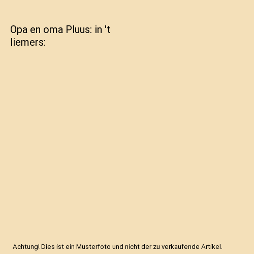 Opa en oma Pluus: in 't liemers, Bruna, Dick | eBay.de