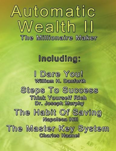 Charles Haanel Napoleon Hill Joseph Mur Automatic Wealth (Paperback ...