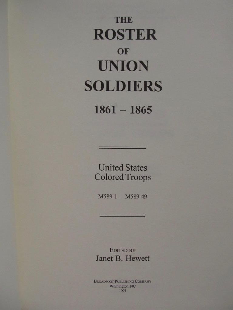 U.S. COLORED TROOPS IN THE CIVIL WAR - FIRST EDITION - COMPREHENSIVE ...