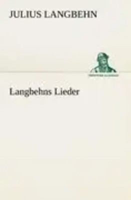 Langbehns Lieder Julius Langbehn Taschenbuch 60 S. Deutsch 2012 | eBay.de