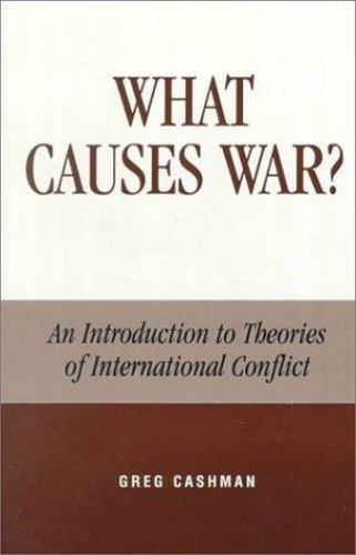 What Causes War? : An Introduction to Theories of International ...
