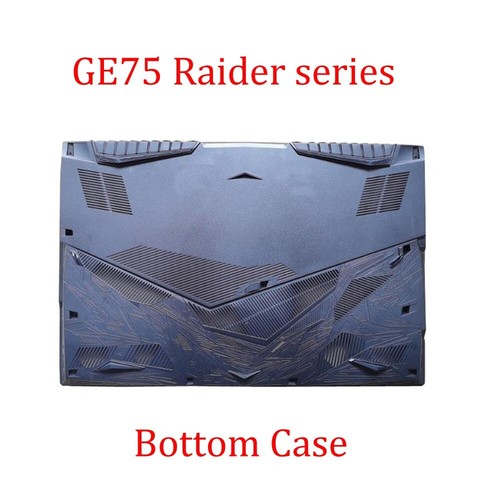 Bottom Case For MSI GE75 Raider 8RE 8RF 8SE 8SF 8SG 9SE 9SF 10SE 10SFS ...