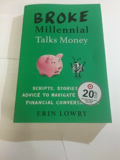 Broke Millennial Ser.: Broke Millennial Talks Money : Scripts, Stories ...