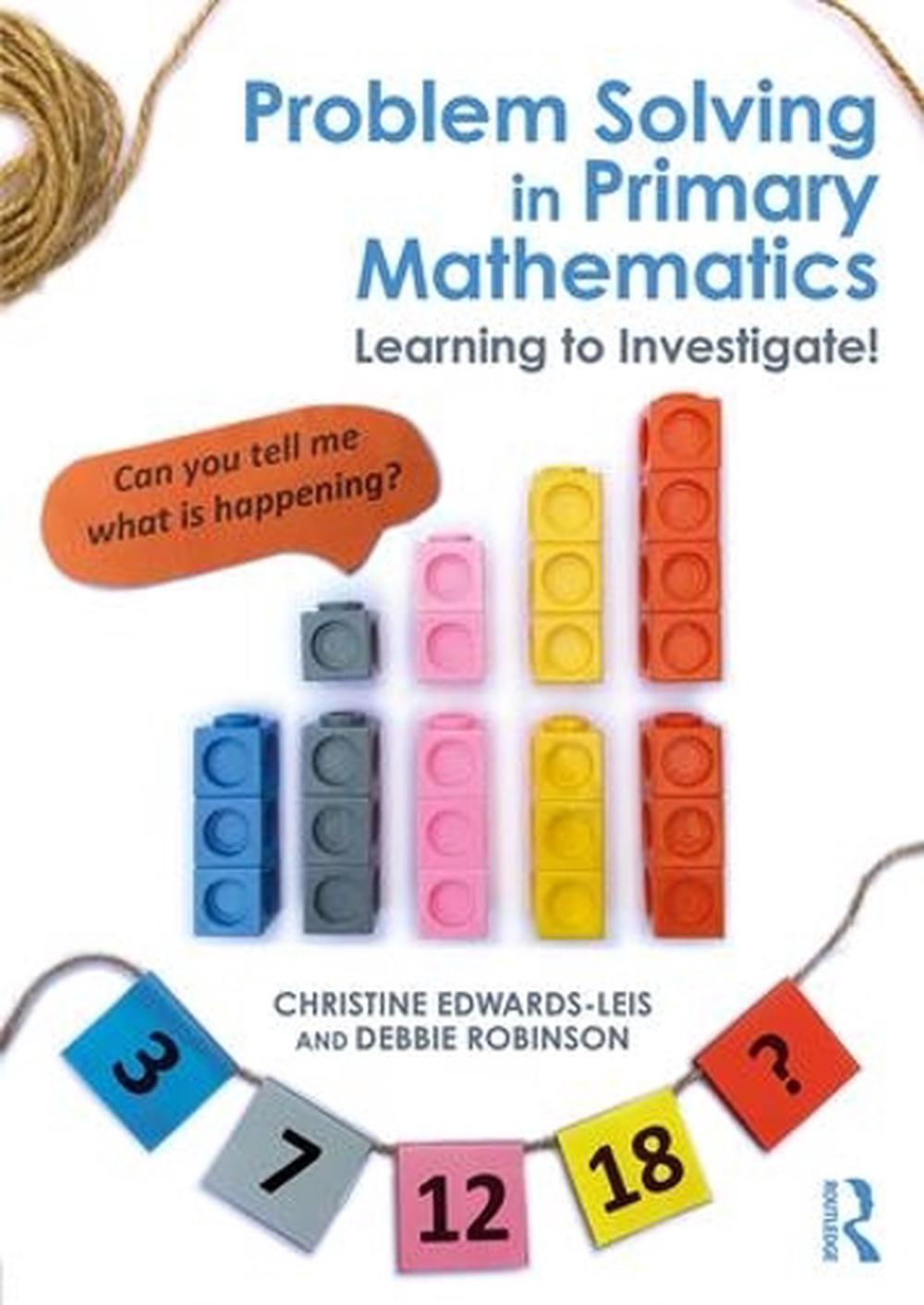 Problem Solving in Primary Mathematics: Learning to Investigate! by ...