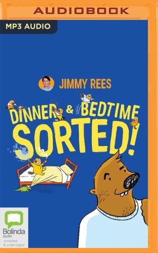 Dinner and Bedtime Sorted! by Jimmy Rees (2022, CD MP3, Unabridged ...