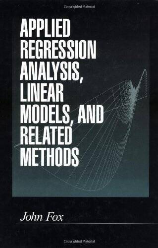 Applied Regression Analysis, Linear Models, and Related Methods - GOOD ...