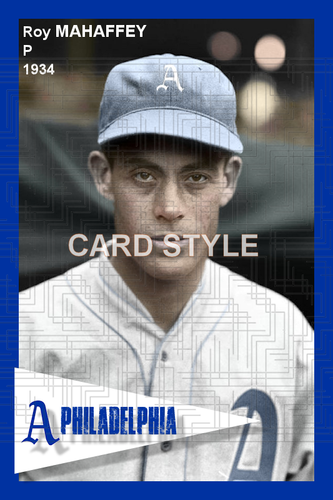 Roy Mahaffey - 1934 Philadelphia Athletics - choose a style - colorized ...