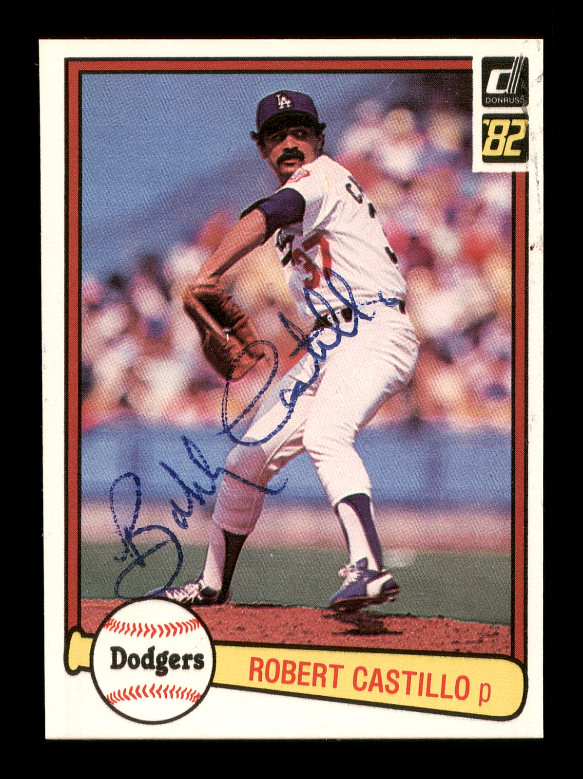 Bobby Castillo Auto Autographed Signed 1982 Donruss Card #236 Dodgers ...