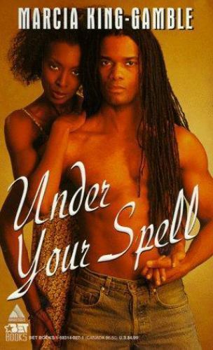 Under Your Spell by Marcia King-Gamble (1999, Mass Market) for sale online | eBay