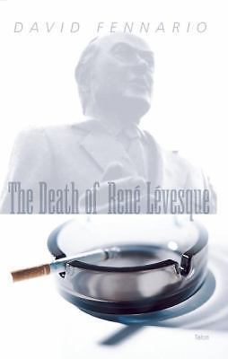 Death of René Lévesque by David Fennario (2003, Trade Paperback) for ...