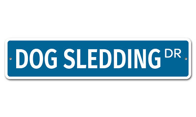5821 SS Dog Sledding 4" x 18" Novelty Street Sign Aluminum | eBay