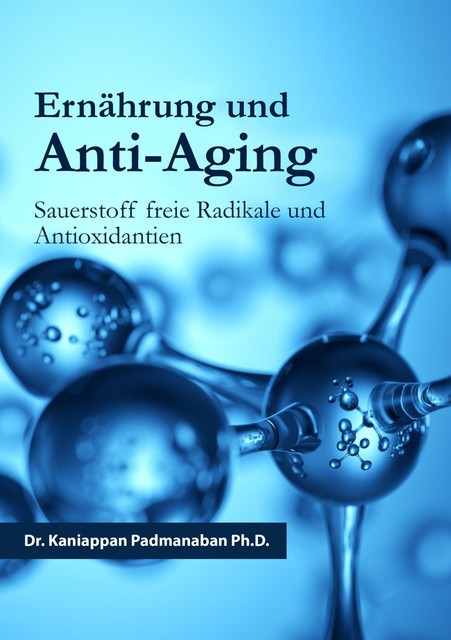 Ernährung und Anti-Aging von Kaniappan Padmanaban (2019, Taschenbuch ...