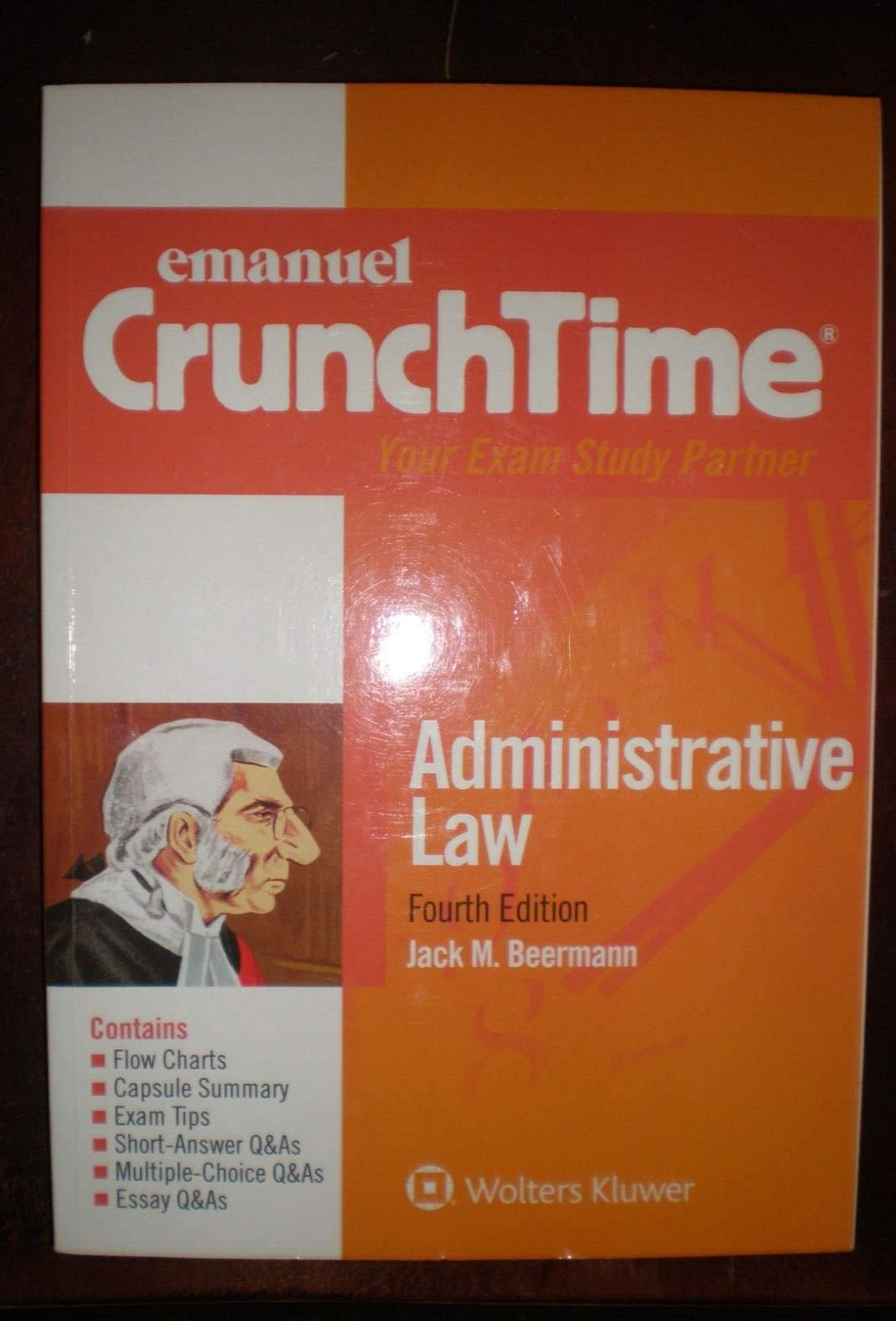 Emanuel Crunchtime Ser.: Administrative Law by Jack M. Beermann (2016 ...