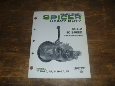 Dana Spicer 1310-2A SST-2 10 Speed Heavy Duty Transmission Service ...