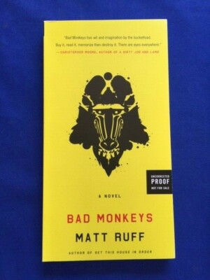 BAD MONKEY'S - UNCORRECTED PROOF BY MATT RUFF | eBay