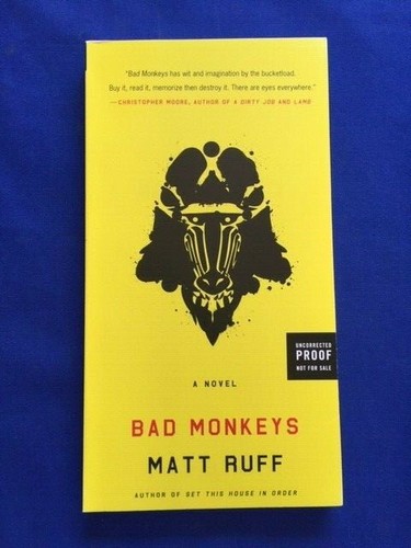 BAD MONKEY'S - UNCORRECTED PROOF BY MATT RUFF | eBay