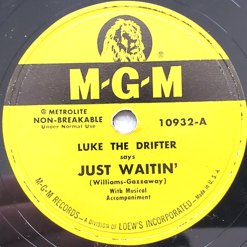 Luke The Drifter 1951 VG 78 RPM 10 inch MGM 10932 Just Waitin Non ...