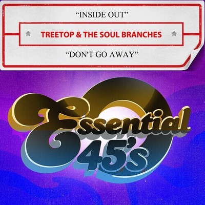 Treetop & the Soul B - Inside Out / Don't Go Away (Digital 45) [New CD ...