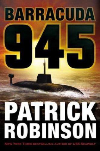 Barracuda 945 by Patrick Robinson (2003, Hardcover) for sale online | eBay