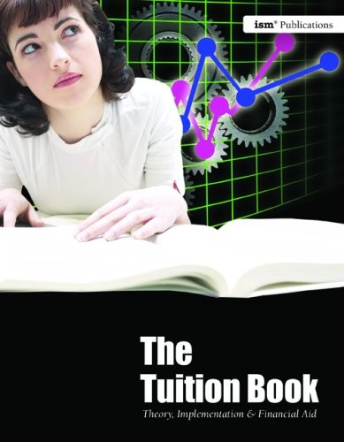 THE TUITION BOOK: THEORY, IMPLEMENTATION & FINANCIAL AID By Independent ...