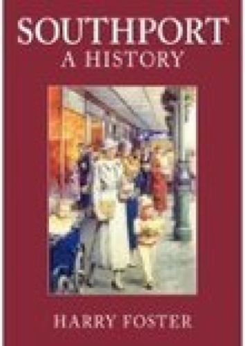 Southport : A Pictorial History by Harry Foster (2008, Hardcover) for ...