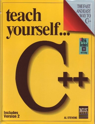TEACH YOURSELF...C++/BOOK AND DISK By Al Stevens *Excellent Condition ...