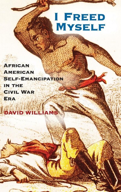 I Freed Myself von David Williams (2015, Gebundene Ausgabe) online ...