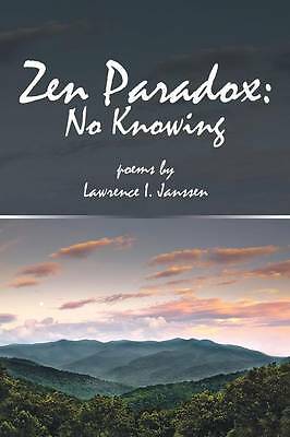 Zen Paradox: No Knowing by Lawrence I Janssen (Paperback, 2013) for ...