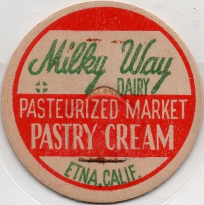 Milk Bottle Cap - Milky Way Dairy - Etna, California - MARKET PASTRY ...
