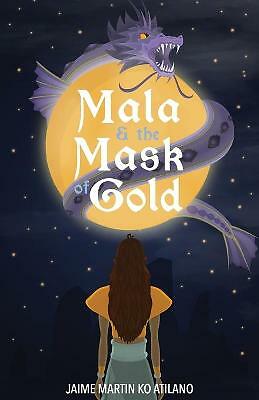 Mala & the Mask of Gold by Jaime Atilano (2020, Trade Paperback) for ...