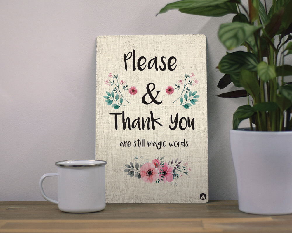 Please And Thank You Are Still Magic Words Magic Words | Golden Words