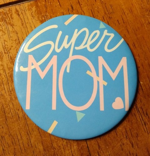 Vintage Super Mom Mother's Day Button Pin 3" | eBay