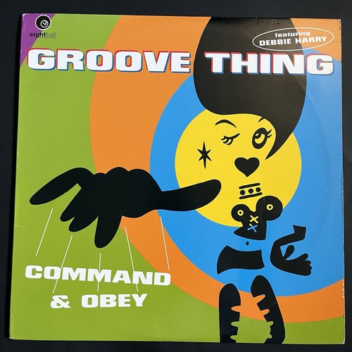 Groove Thing Featuring Debbie Harry~Command & Obey 12” Single ...