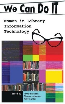 Jenny Brandon Kelly Sattler Sharon Ladens We Can Do I.T. (Paperback ...