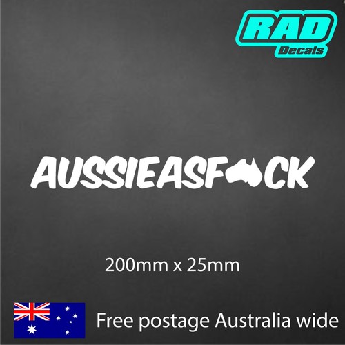 AussieAsF*ck Die Cut Car Decal Funny Vinyl Sticker JDM Hoon Drift Turbo ...