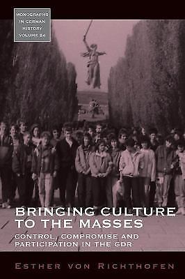 Bringing Culture to the Masses: Control, Compromise and Participation ...